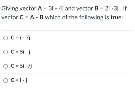 Solved Giving Vector A I J And Vector B I J If Vector Chegg Com
