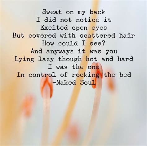 Poem Quotes Poems Erotic Poetry Art Of Love I Am The One You Lied Intimacy Sweat