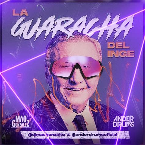 La Guaracha Del Inge Esta Es La Canción Que Le Compusieron A Rodolfo