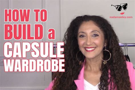 How To Build A Capsule Wardrobe Capsule Wardrobe Fashion Over 50