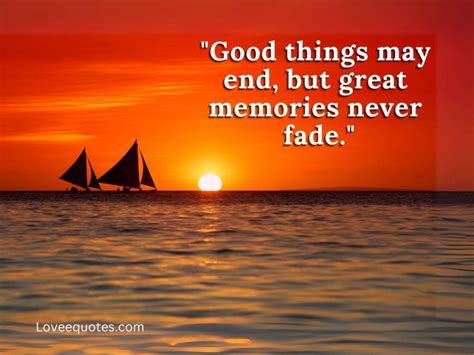 150 Heartfelt All Good Things Must Come To An End Quotes Lovee Quotes