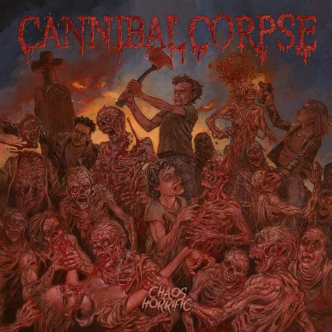 Cannibal Corpse Chaos Horrific Ever Metal