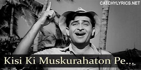 Kisi Ki Muskurahaton Pe Ho Nisar Lyrics Mukesh Anari 1959