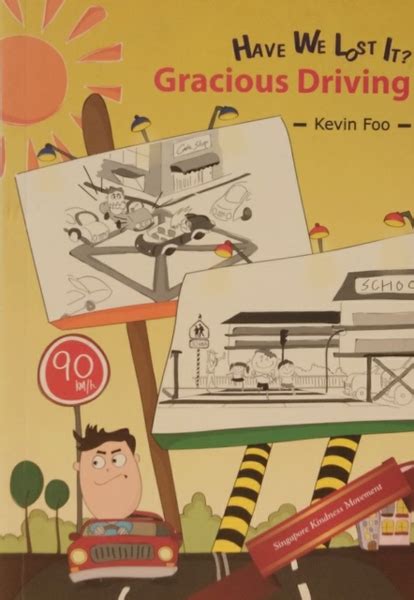 Have We Lost It Gracious Driving By Kevin Foo Bookworm Hanoi