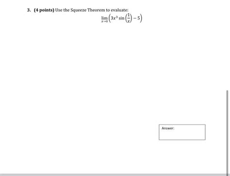 Solved 3 4 Points Use The Squeeze Theorem To Evaluate