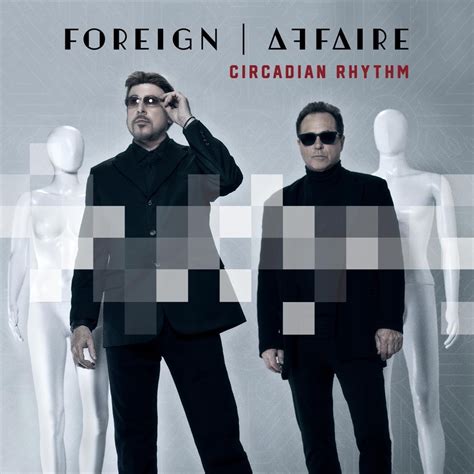 ‎Альбом Circadian Rhythm — Foreign Affaire — Apple Music
