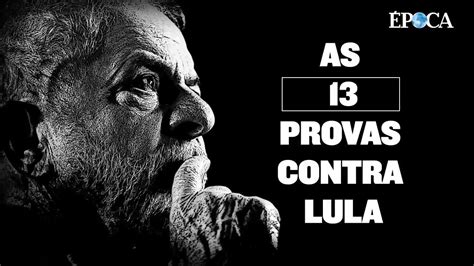 Época on Twitter As provas contra Lula mil evidências casos e R milhões em propina