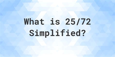 What Is 2572 Simplified To Simplest Form Calculatio