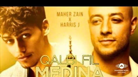 Lirik Lagu Qalbi Fil Medina Maher Zain Dan Harris J Lagu Viral