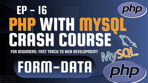 PHP With MySQL Crash Course For Beginners Fast Track Web Dvlpmnt