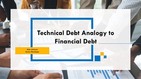 Technical Debt Analogy To Financial Debt Ppt Powerpoint Acp