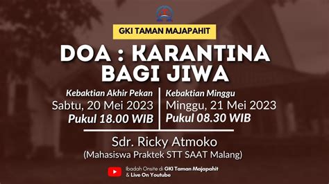 IBADAH MINGGU GKI TAMAN MAJAPAHIT MINGGU 21 MEI 2023 YouTube
