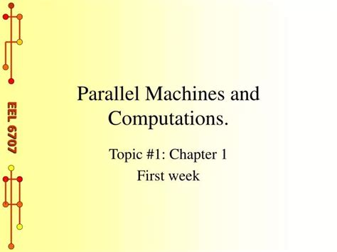 Ppt Parallel Machines And Computations Powerpoint Presentation Free Download Id4334376
