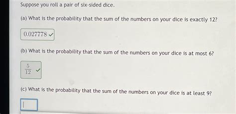 Solved Suppose You Roll A Pair Of Six Sided Dicea ﻿what