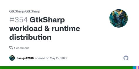 Gtksharp Workload And Runtime Distribution · Issue 354 · Gtksharp