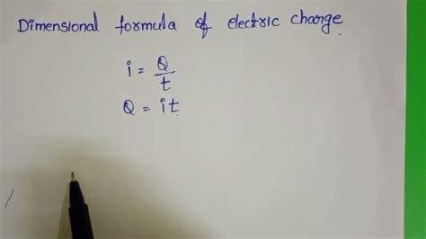Dimensional Formula Of Electric Charge Is Youtube