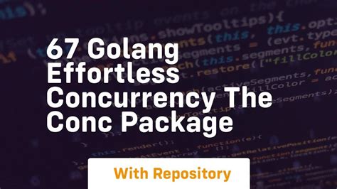 Golang Effortless Concurrency The Conc Package YouTube