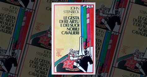 Le gesta di Re Artù e dei suoi nobili cavalieri de John Steinbeck Rizzoli BUR Libro de