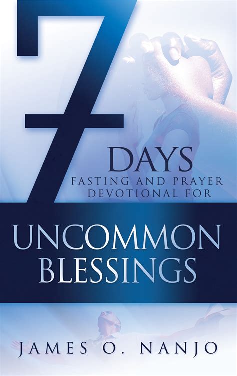 7 Days Fasting And Prayer Devotional For Uncommon Blessings