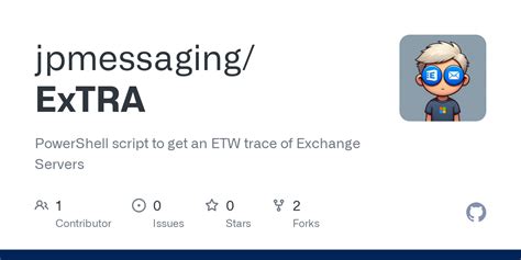 Github Jpmessagingextra Powershell Script To Get An Etw Trace Of