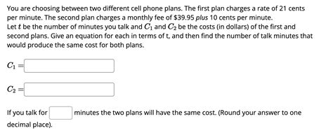 Solved You Are Choosing Between Two Different Cell Phone Chegg