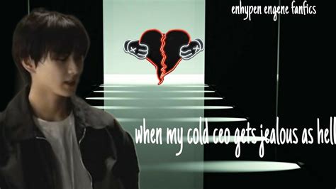 Enhypen Jungwon Ff Oneshot When My Cold CEO Gets Jealous As Hell Kpop