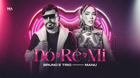 Bruno e trio Manu Bahtidao DÓ RÉ MI Lyric video YouTube Music