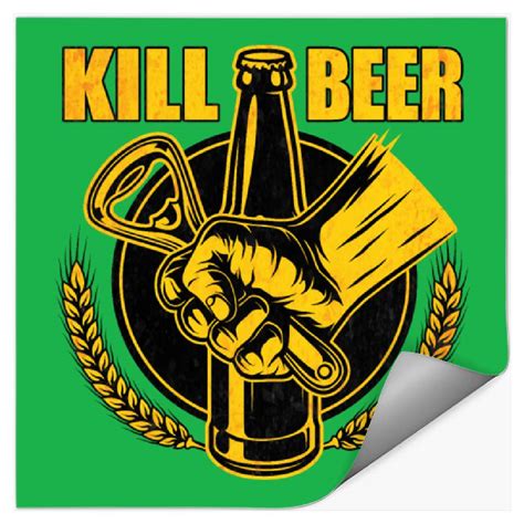Kill Beer Beer Cult Movie Celebrations T Idea Sold By Inhaler Hunched Sku 32188598 55