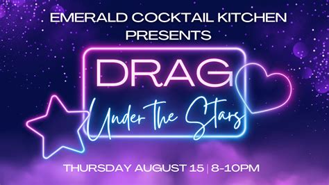 Drag Under The Stars Emerald Cocktail Kitchen