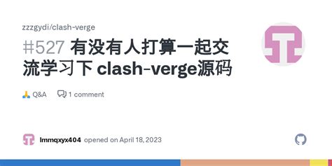 有没有人打算一起交流学习下 clash verge源码 zzzgydi clash verge Discussion 527