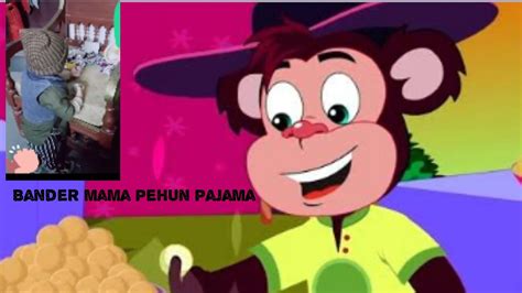 Bander Mama Phen Pjama Youtube