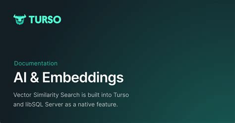 Ai And Embeddings Turso
