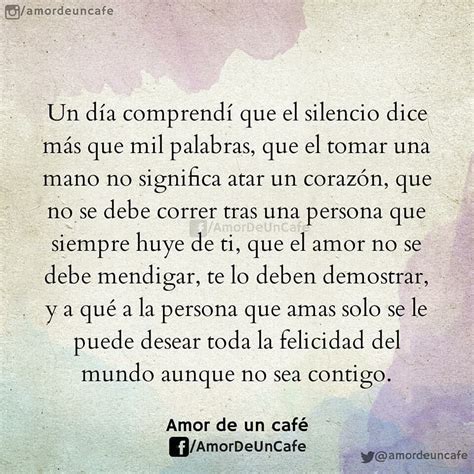 Un día comprendí que el silencio dice más que mil palabras True