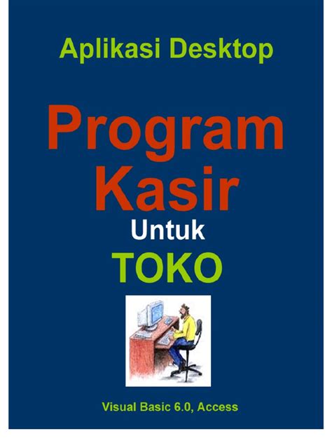 Desain Program Toko Aplikasi Penjualan Dan Pembelian Barang Untuk