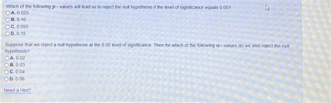 solved which of the following p values will lead us to
