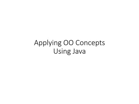PPT Applying OO Concepts Using Java PowerPoint Presentation Free