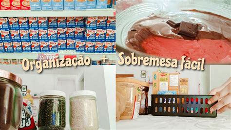 Vlog Domingo SOBREMESA 4 IGREDIENTES organizando armário