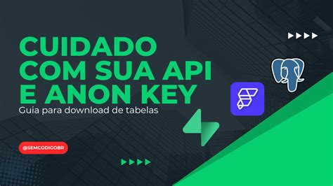 🔥 Api E Anon Key Dump De Dados E Conversão Para Sql Em Python 🐍