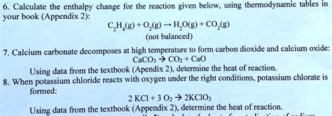 Calculate The Enthalpy Change For The Reaction Given Below Using