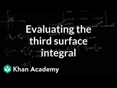 Surface Integral Ex Part Home Stretch Multivariable Calculus Khan Academy
