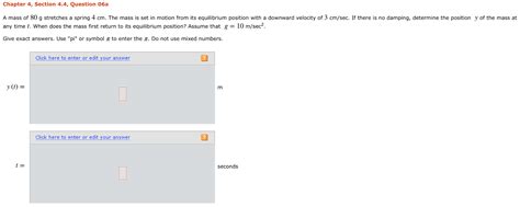 Solved A Mass Of 80 G Stretches A Spring 4 Cm The Mass Is