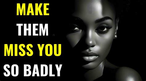 How To Make Any Woman Miss You Badly Even If Shes Not Interested