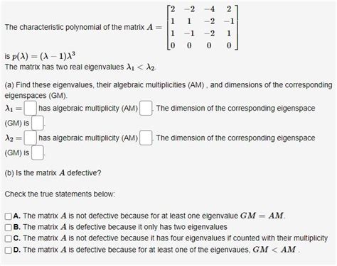Solved The Characteristic Polynomial Of The Matrix Chegg Com