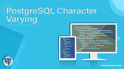 Postgresql Character Varying How Does Character Varying Work