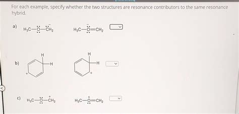 Solved For Each Example Specify Whether The Two Structures Chegg