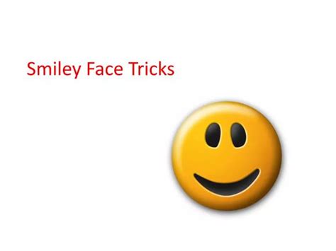 Ppt Smiley Face Tricks Powerpoint Presentation Free Download Id