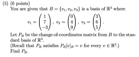 solved 6 points you are given that b {v1 v2 v3} is a basis