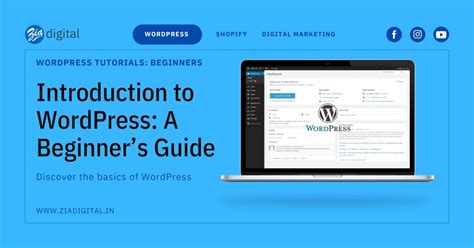 Introduction To Wordpress A Beginners Guide Zia Digital