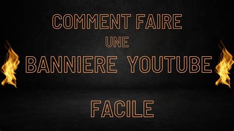Comment faire une bannière YouTube YouTube
