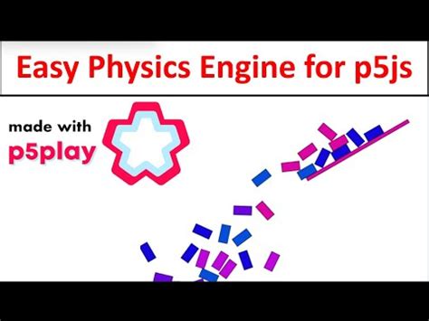 Introducing P5play A Physics And Game Engine For P5js With Coding